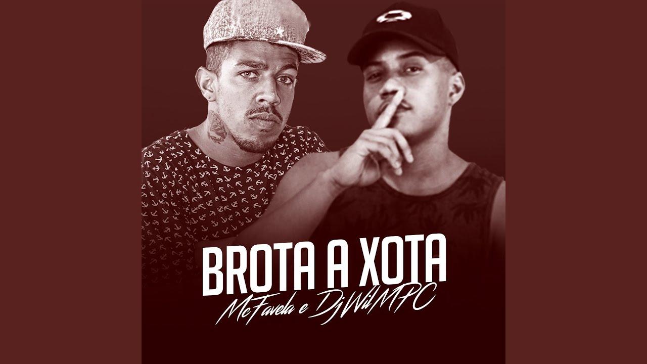 Brota a Xota - YouTube