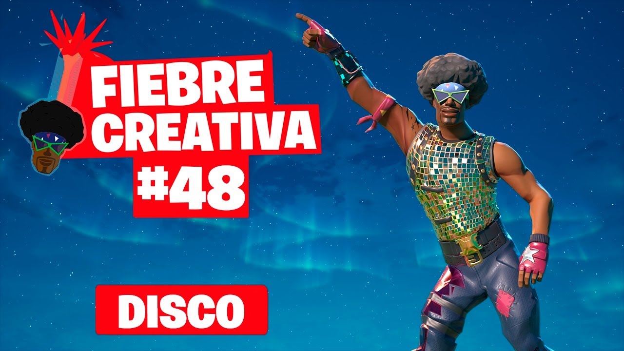 DISCO - Fortnite Fiebre Creativa - Episodio 48 - YouTube