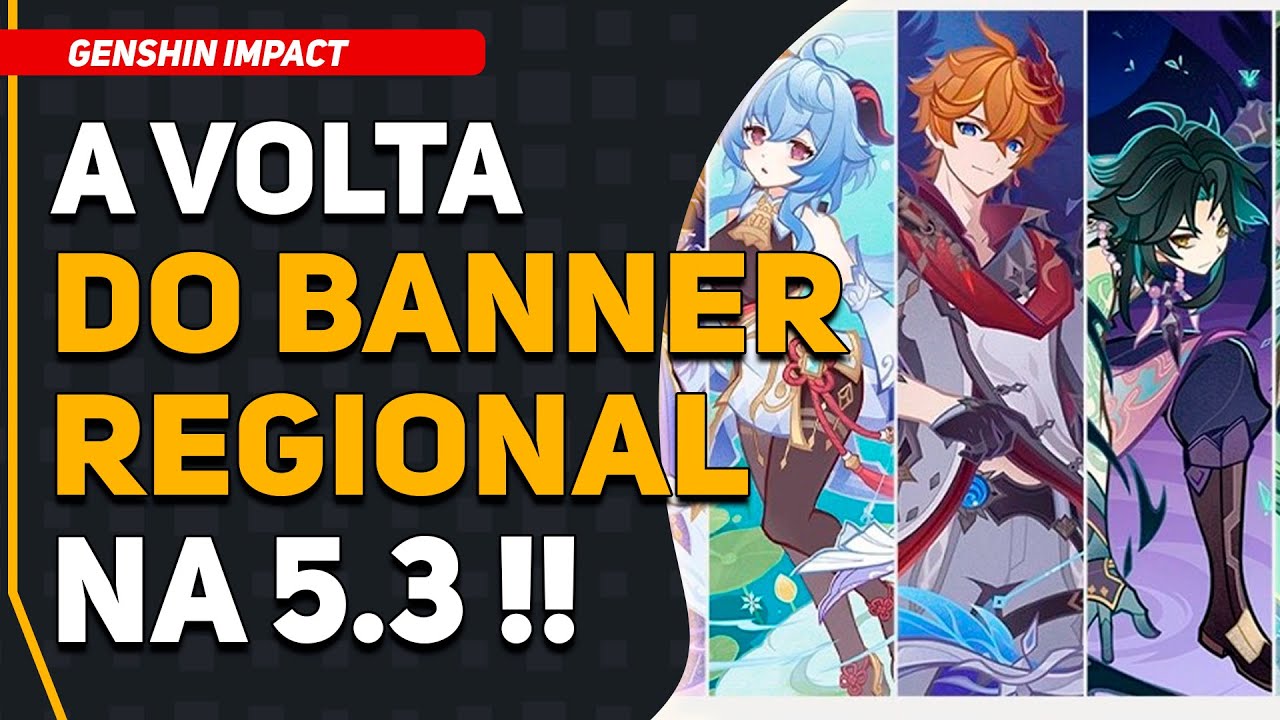 [RUMOR] Teremos DE NOVO o Banner Regional na 5.3 | Genshin Impact - YouTube