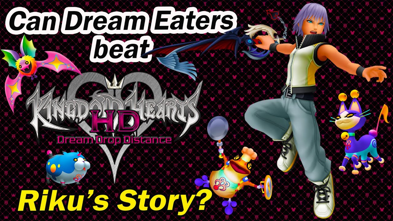 Can Dream Eaters Beat Dream Drop Distance Part 2 (Riku's Story)? - YouTube