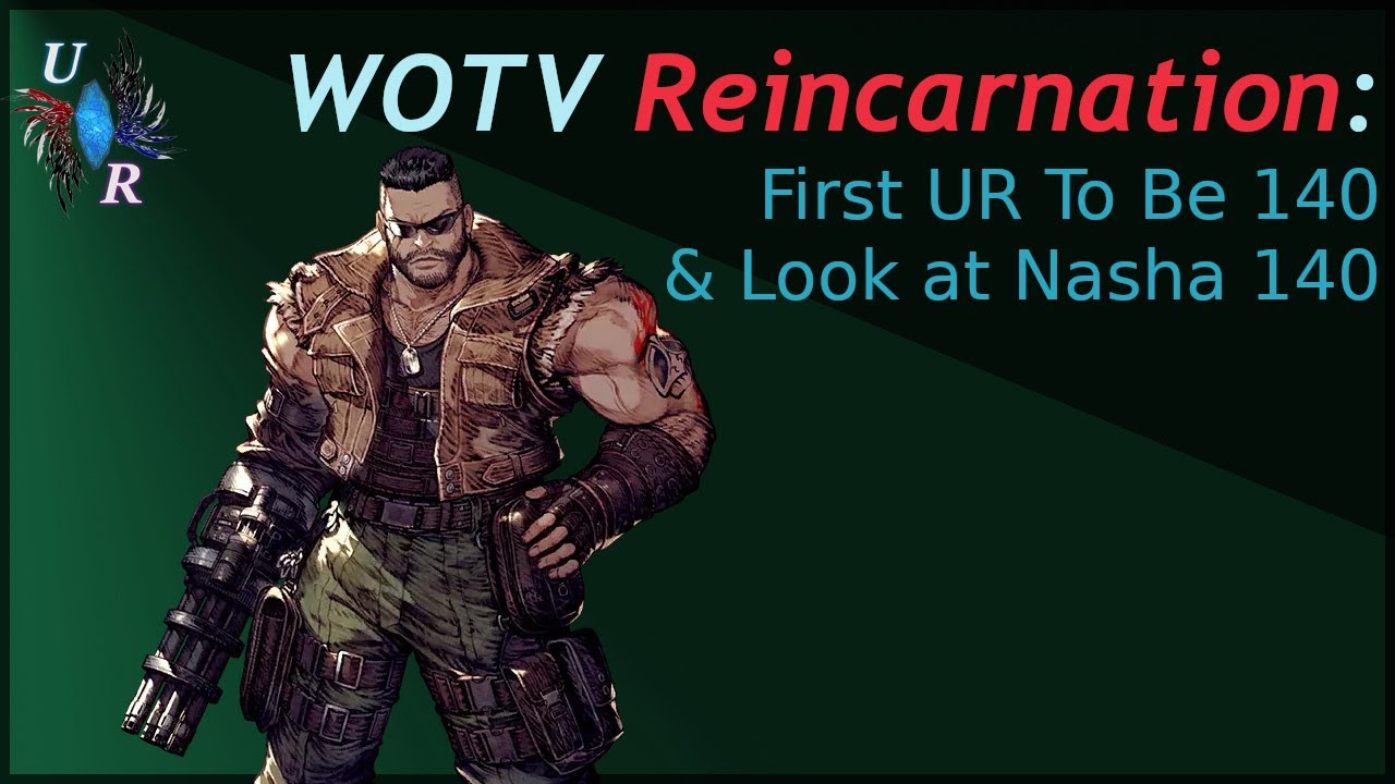 WOTV Reincarnation System: First UR to 140 Plus - YouTube