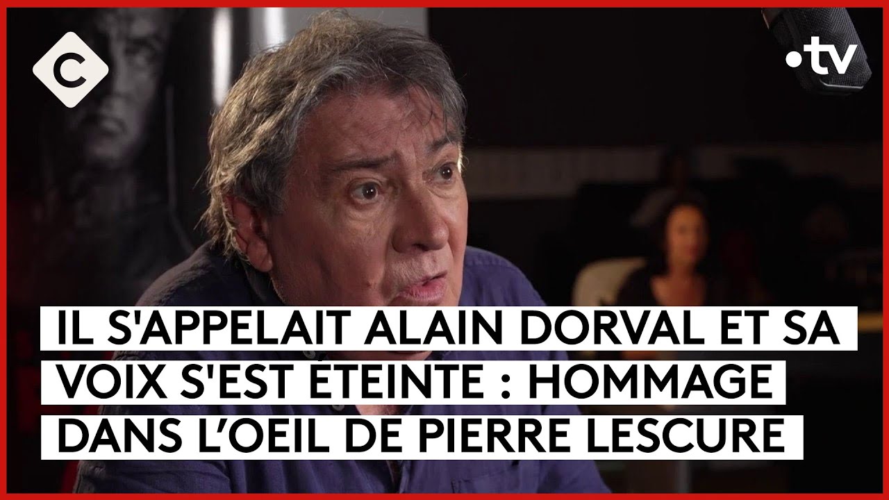 Alain Dorval, notre Stallone s'éteint - L’Oeil de Pierre - C à Vous - 13/02/2024 - YouTube