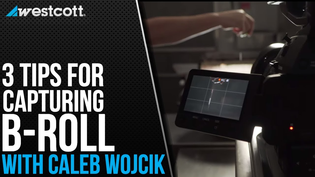 3 Tips for Capturing Awesome B-Roll - YouTube