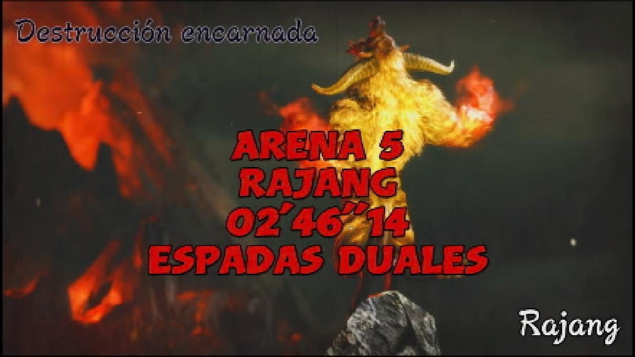 MHR Arena 5 Rajang 02'46''14 Espadas Duales - YouTube