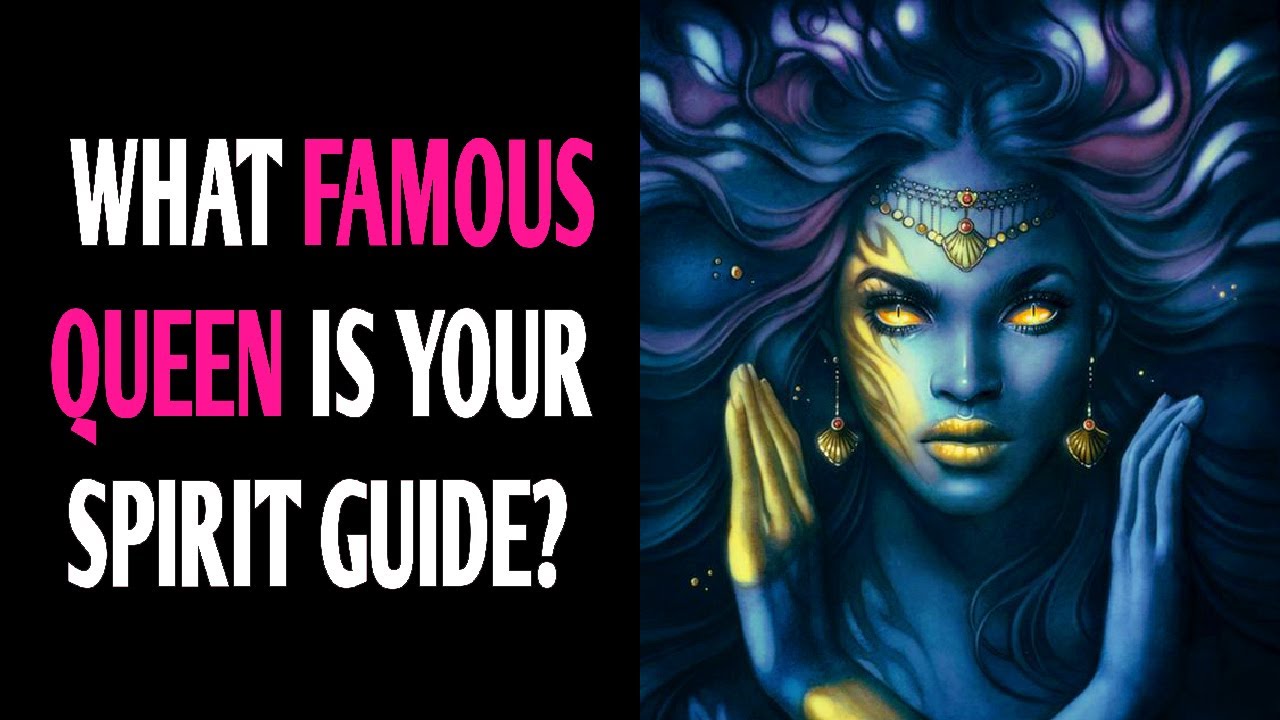 WHAT FAMOUS QUEEN IS YOUR SPIRIT GUIDE? Personality Test Quiz - 1 ...