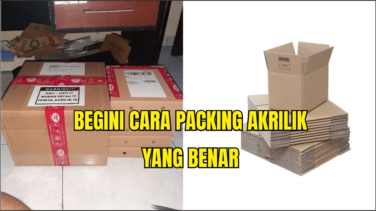 TUTORIAL CARA PACKING AKRILIK, KACA, DAN BENDA PECAH BELAH LAINNYA ...