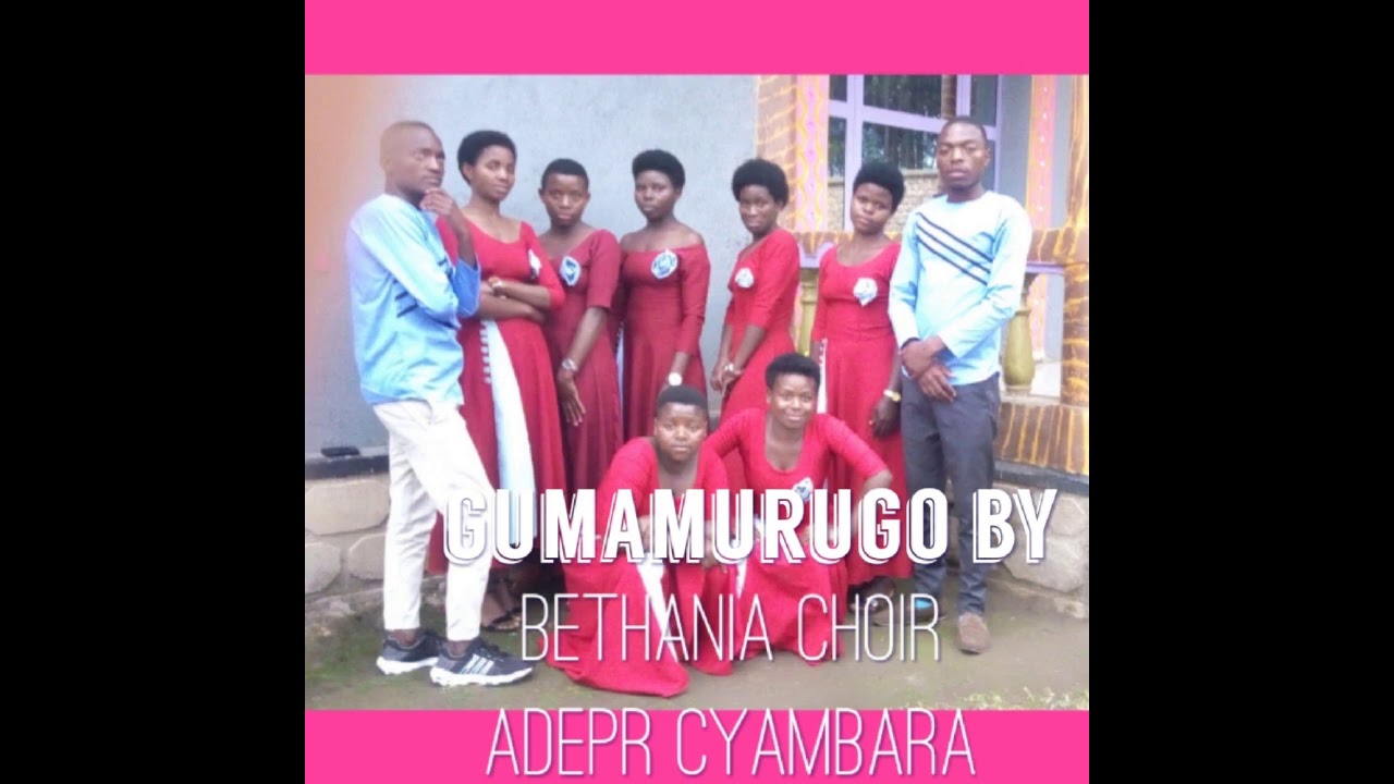 Ninde wadukiza BY Bethania Choir ADEPR Cyambara (official Audio) - YouTube