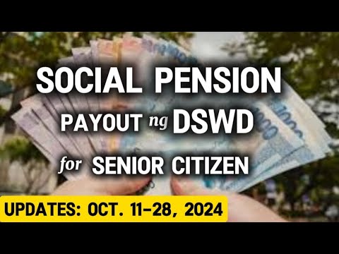 SOCIAL PENSION PAYOUT FOR SENIOR CITIZEN | UPDATES OCT. 11-28, 2024 ...