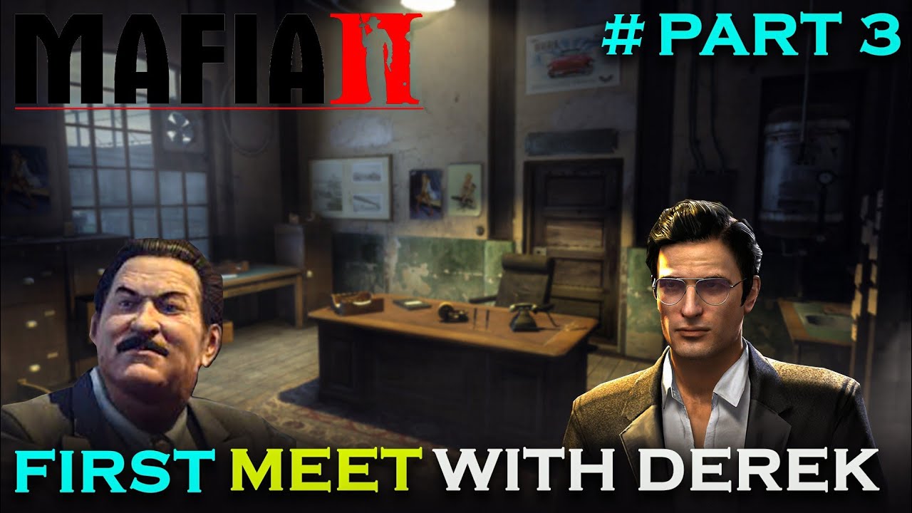 FIRST MEETING WITH DEREK | MAFIA 2 GAMEPLAY | # PART 3 || - YouTube