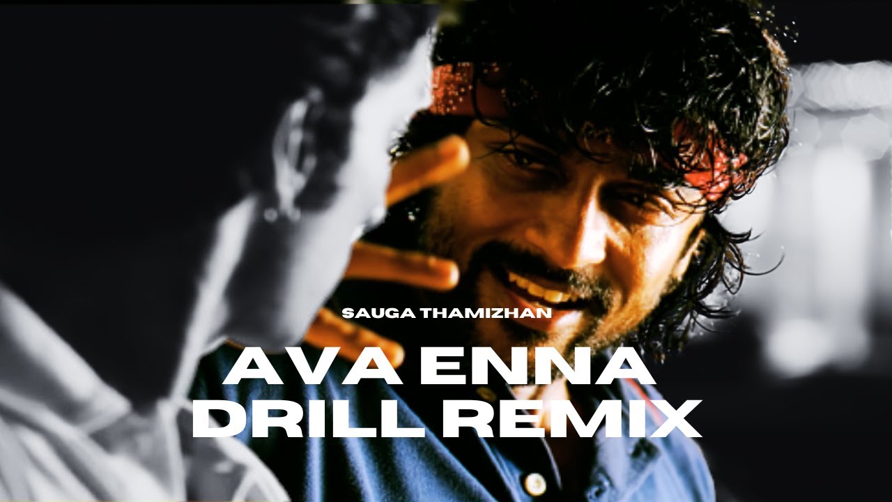 Ava Enna Drill Remix | Sauga Thamizhan | Suriya | Harris Jayaraj - YouTube