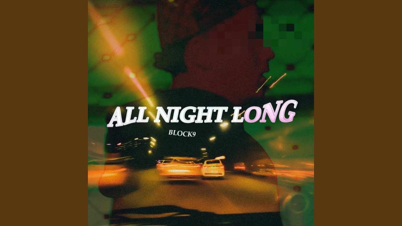 All Night Long - YouTube