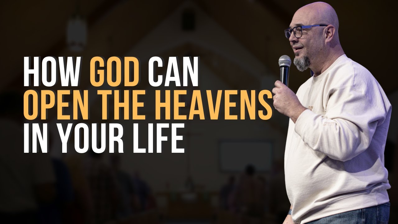 How God Can Open The Heavens in Your Life - YouTube