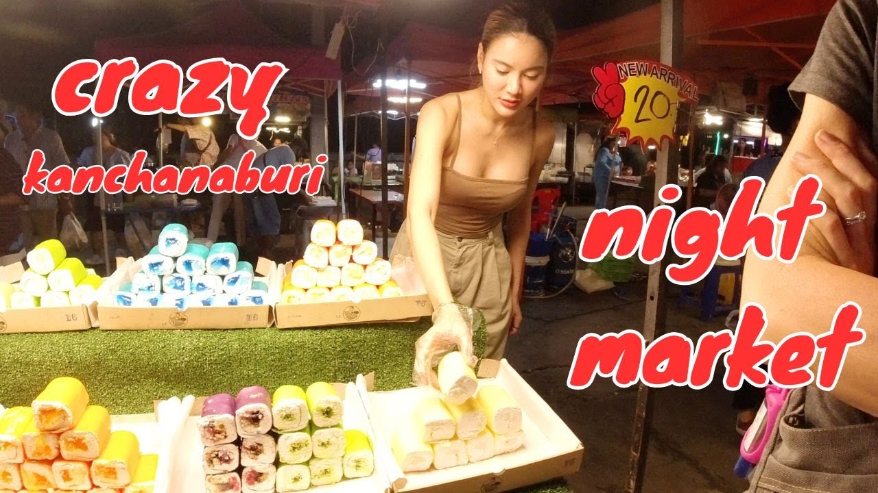 The Best Night Market - JJ Night Market, Kanchanaburi. 🇹🇭 - YouTube