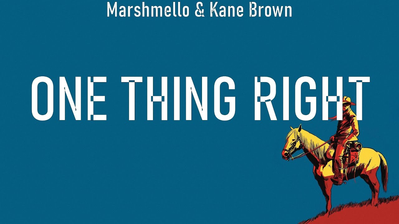 Marshmello & Kane Brown ~ One Thing Right # lyrics # 124. Sasha Sloan ...