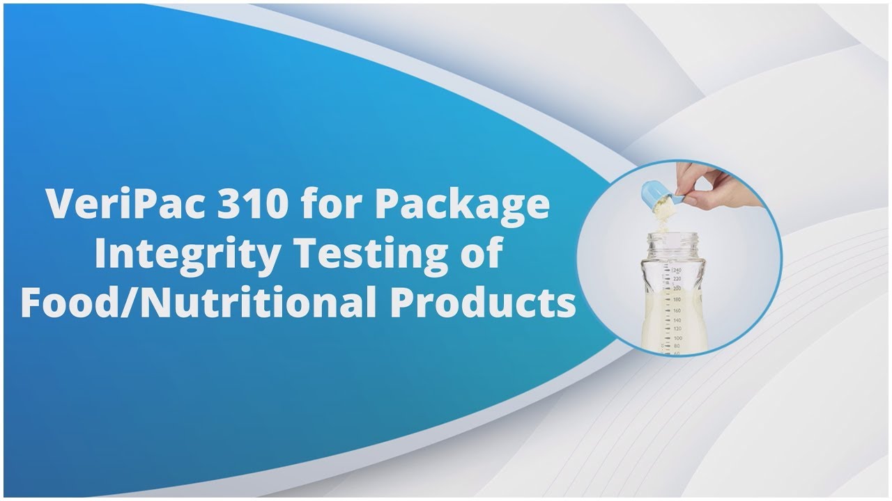 VeriPac 310 for Package Integrity Testing of Food/Nutritional Products ...