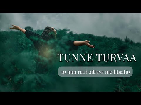 Rauhoittava ja lempeä meditaatio turvan tunteen vahvistamiseen🤍