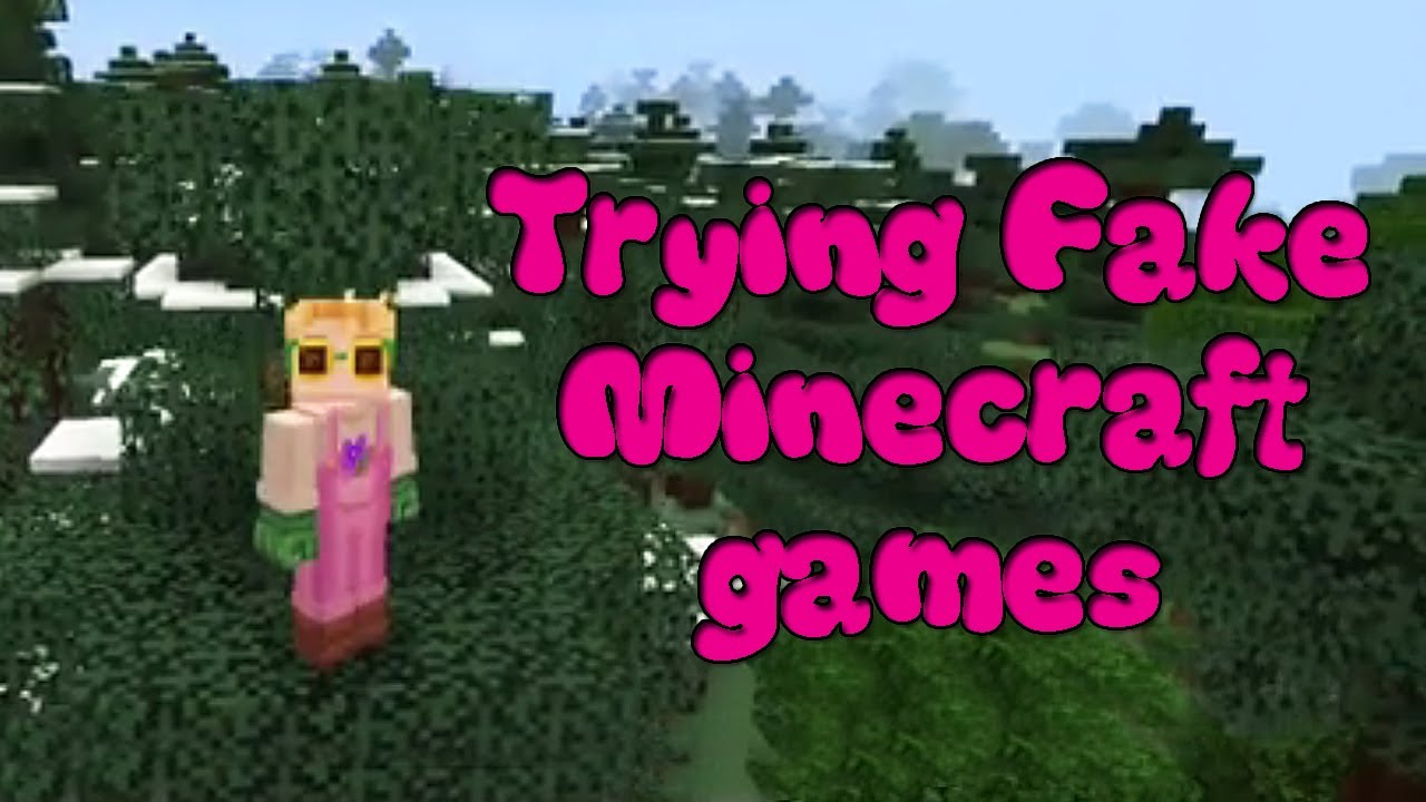 Trying FAKE MINECRAFT games 🎮 😤 - YouTube