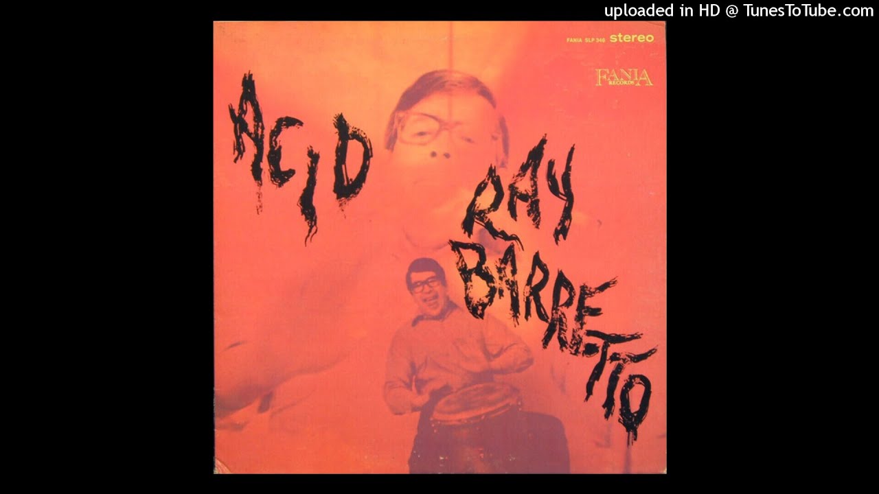 EL NUEVO BARRETTO - RAY BARRETO - 1968 - ALBUM # 77 - TEMA : 1673 - YouTube
