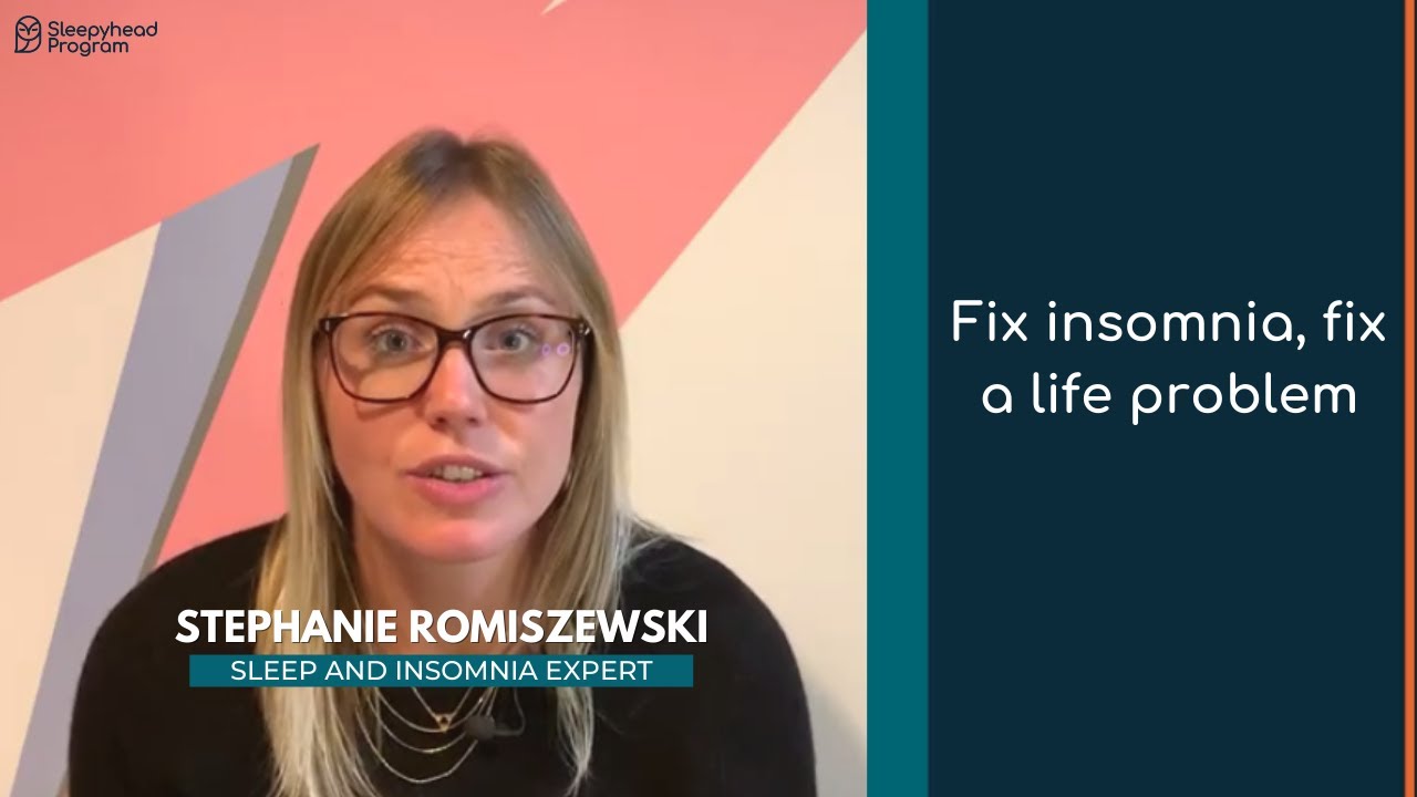 Fix insomnia, fix a life problem - YouTube