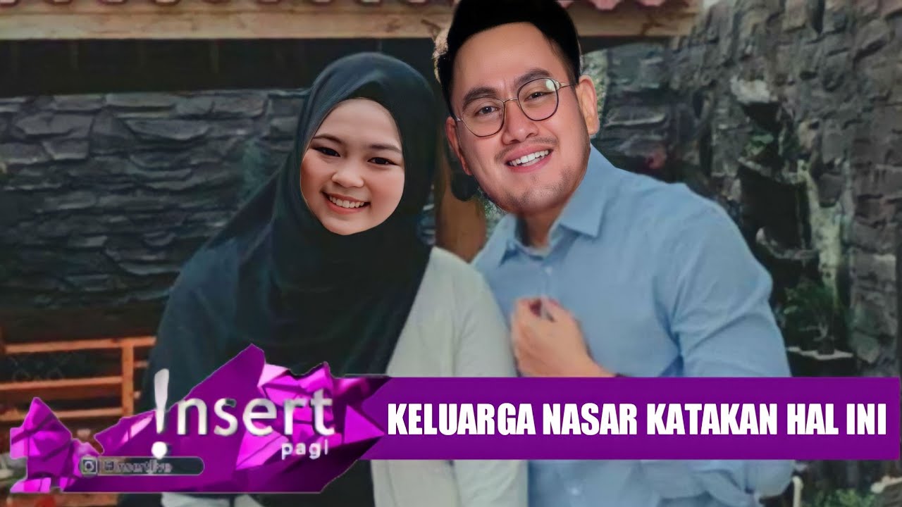 Malam ini..!! Heboh keluarga Nassar katakan hal ini Soal Hubungan Selfi ...