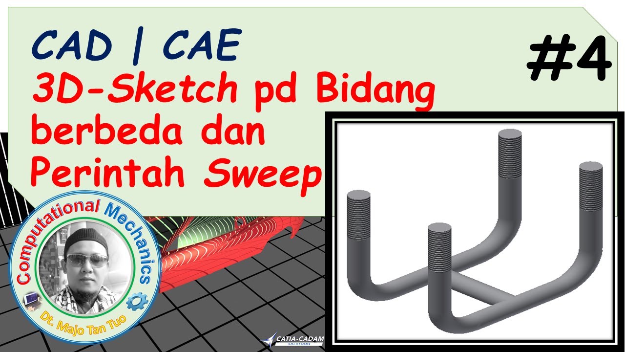 Latihan#3 - 3D-Sketch pada bidang berbeda dan pemakaian perintah sweep ...