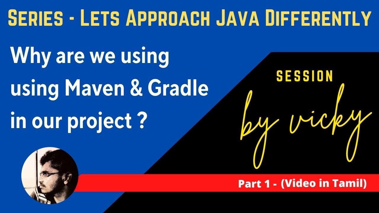 Why are we using Maven & Gradle in our project ? l Let's Approach Java ...