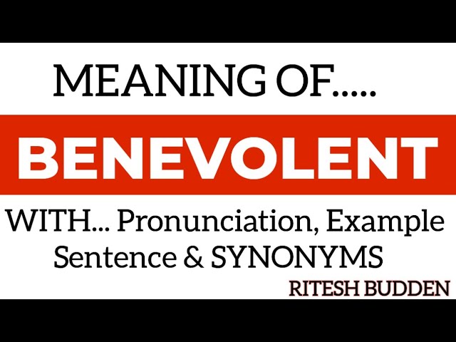 Benevolent Definition
