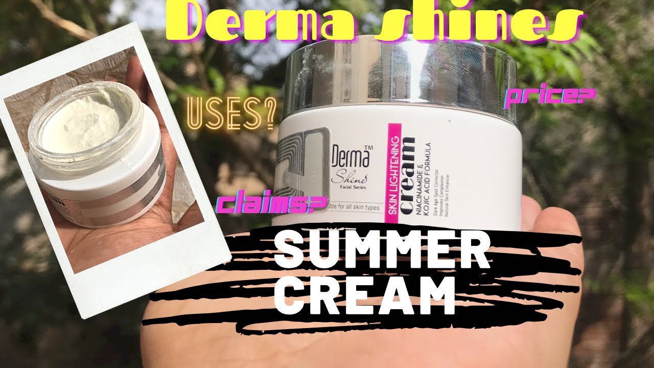Best Summer Cream | Derma Shines Skin lightening Cream | facial series ...