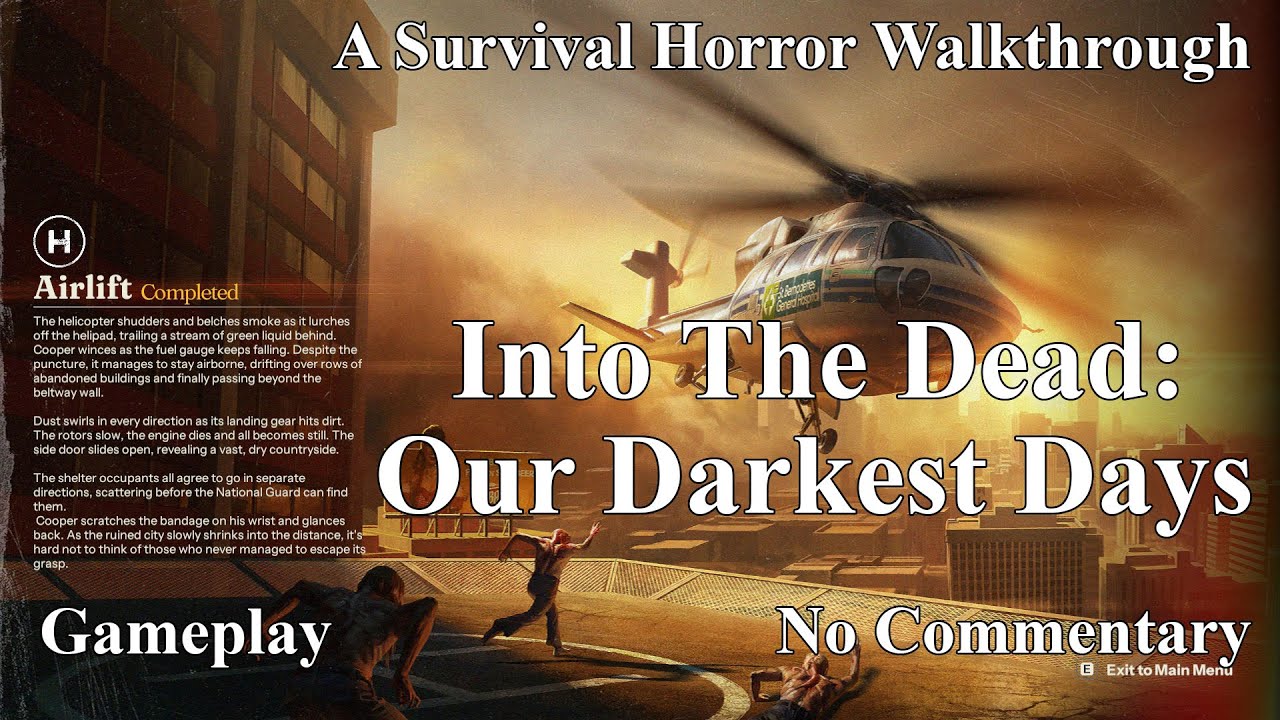 Into The Dead: Our Darkest Days - A Survival Horror Walkthrough - YouTube
