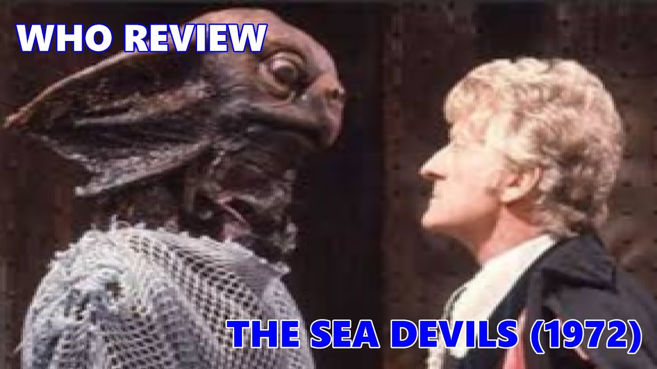 Who Review: The Sea Devils (1972) - YouTube