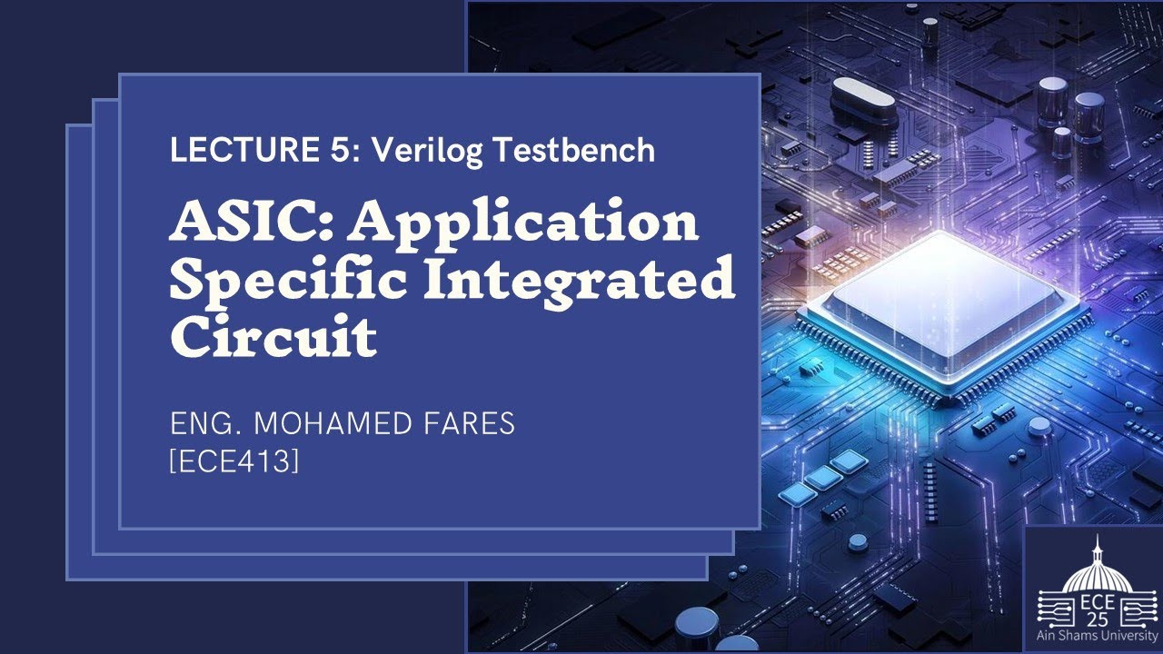 ASIC Design Course [ECE413s] - Lecture (5): Verilog Testbench - YouTube