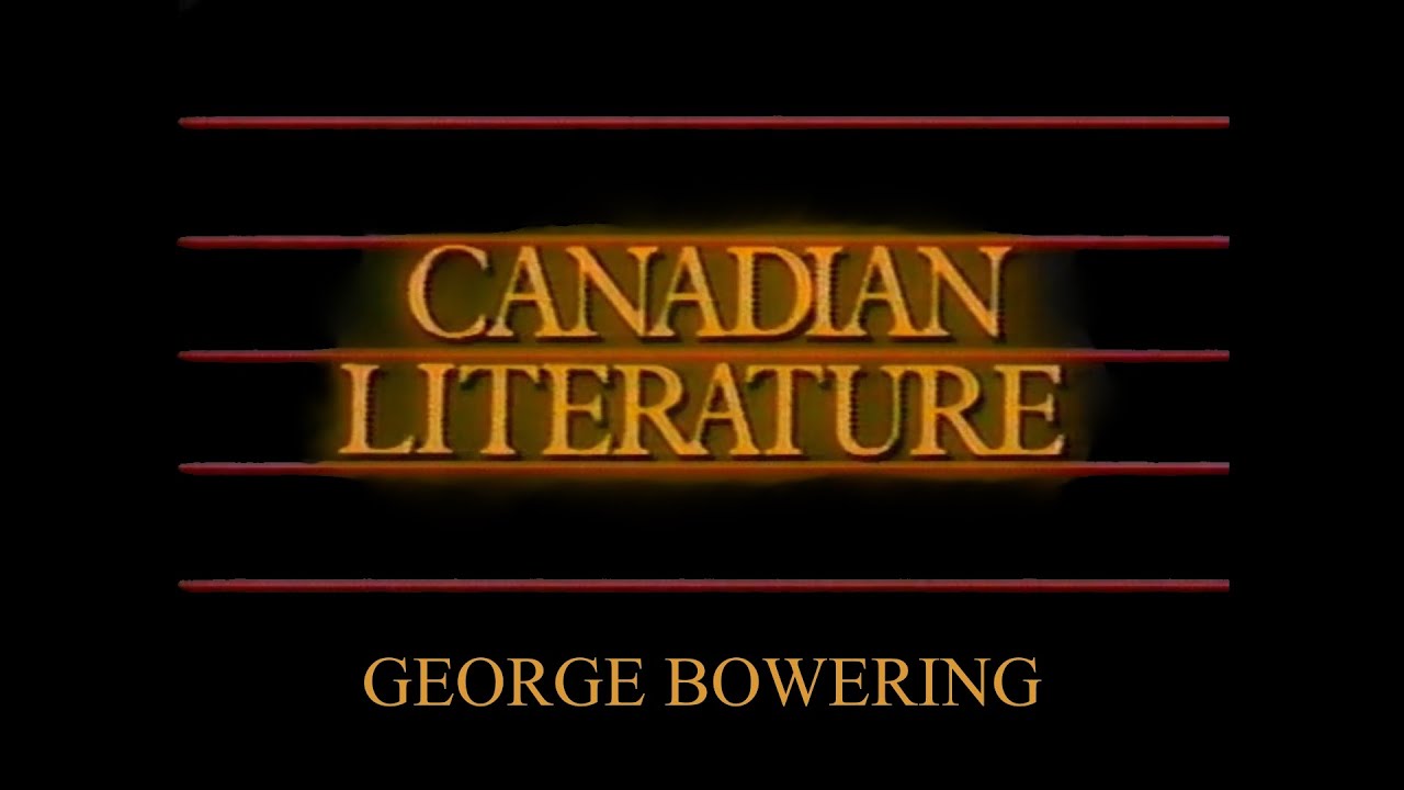Canadian Literature (TVO 1984) George Bowering - YouTube