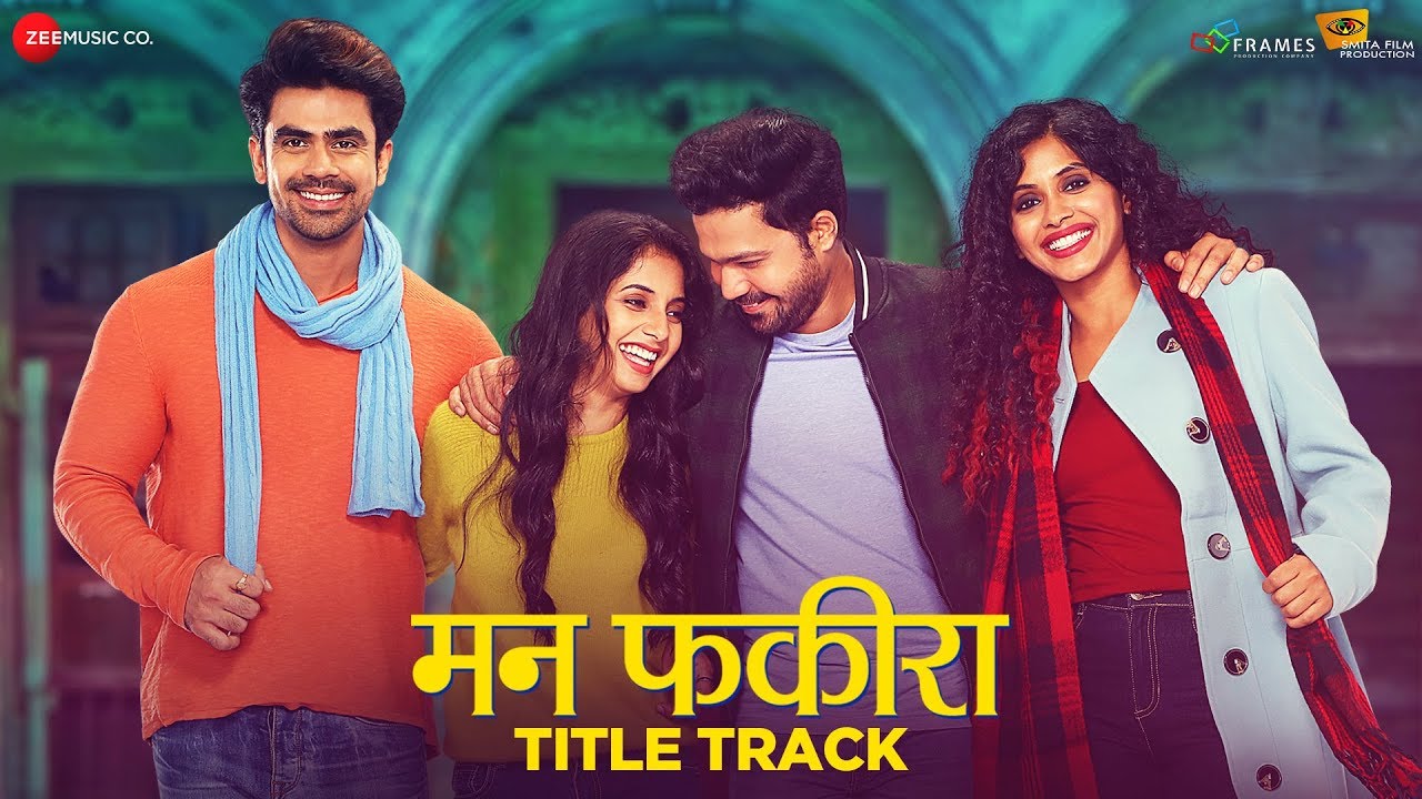 Mann Fakiraa - Title Track | Sayali S, Suvrat J, Anjali P & Ankit M ...