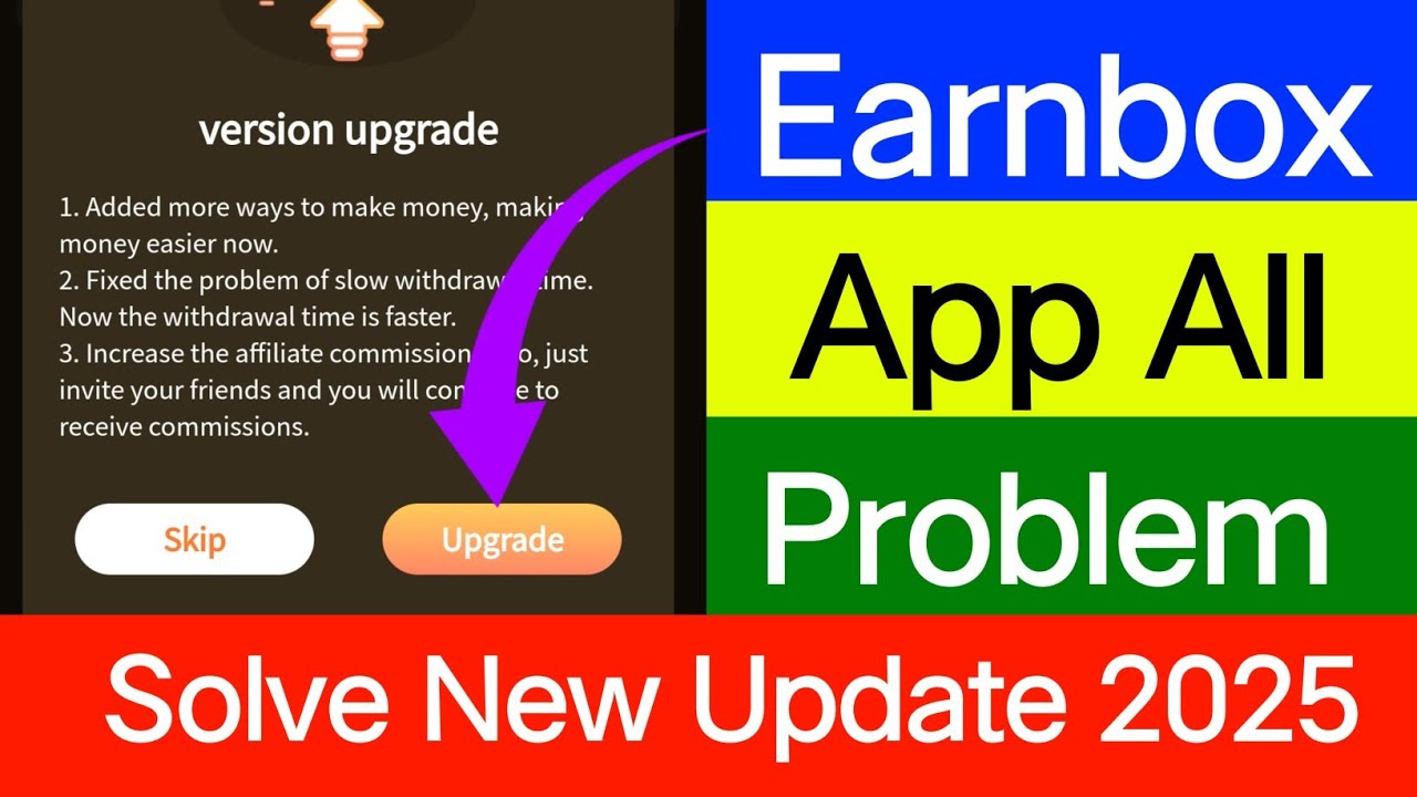 Earnbox app new update | earnbox app withdrawal problem fix ...
