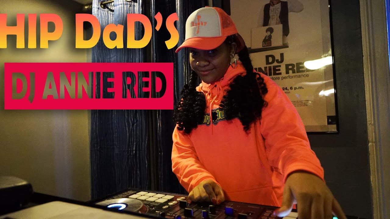 DJ ANNIE RED Hip DaD'S ep10 - YouTube