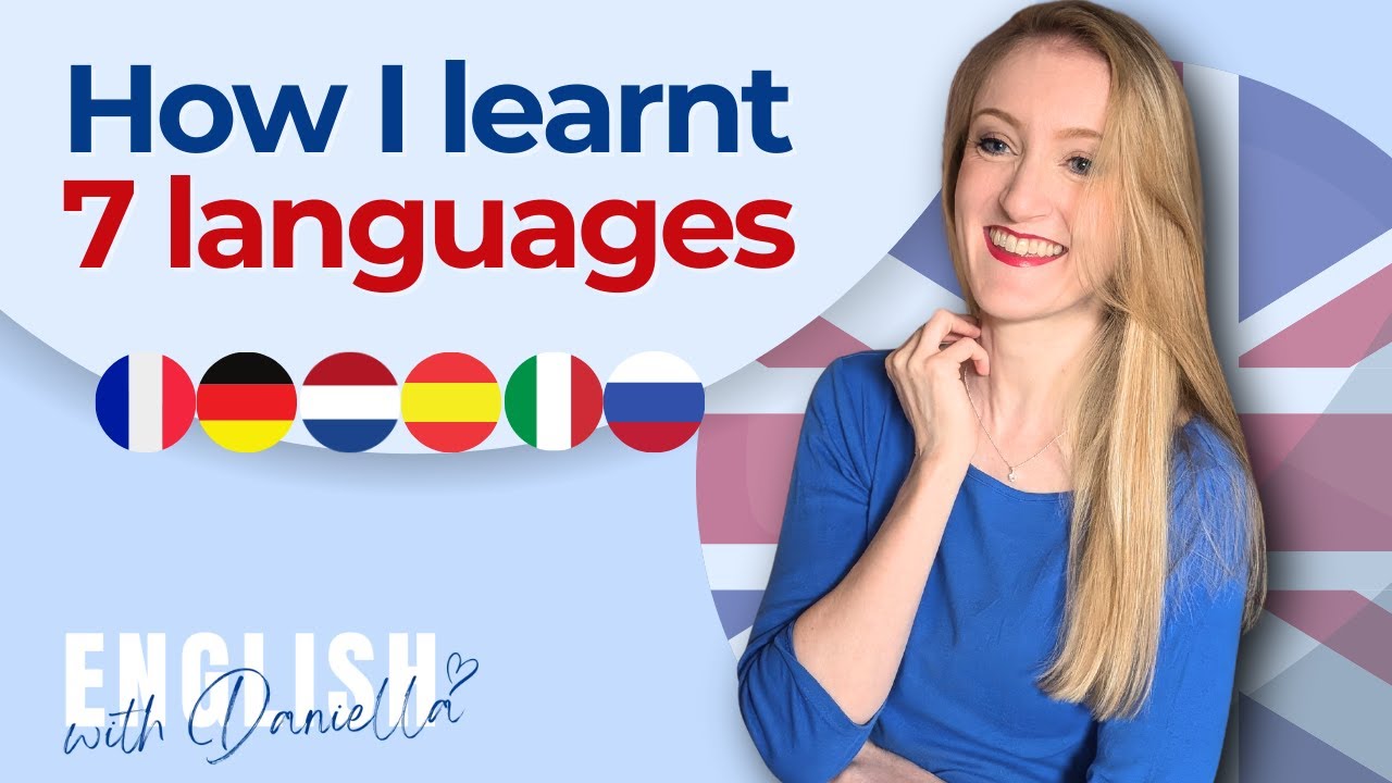 HOW I LEARNT 7 LANGUAGES | English with Daniella - YouTube