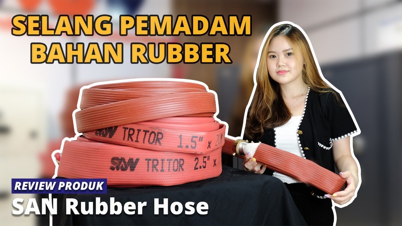 Review Selang Pemadam SAN Rubber - YouTube