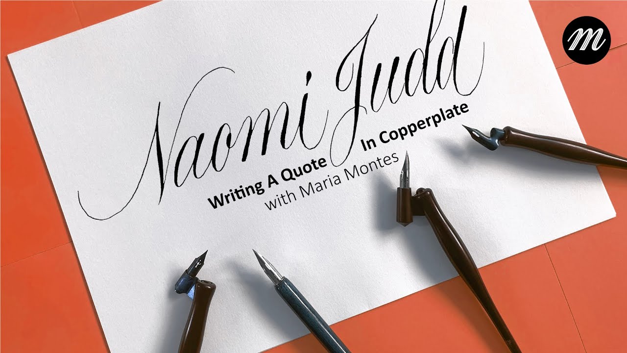 Writing Copperplate Calligraphy | Quote by Naomi Judd - YouTube