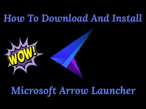 How To Install Microsoft's Arrow Launcher - YouTube