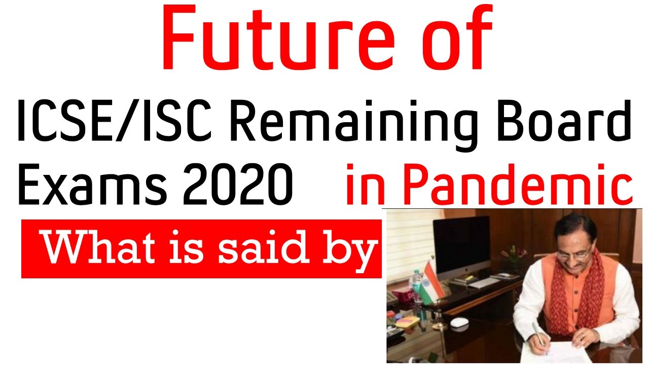 ICSE/ISC Remaining BOARD EXAMS 2020// How will ICSE/ISC Remaining BOARD ...
