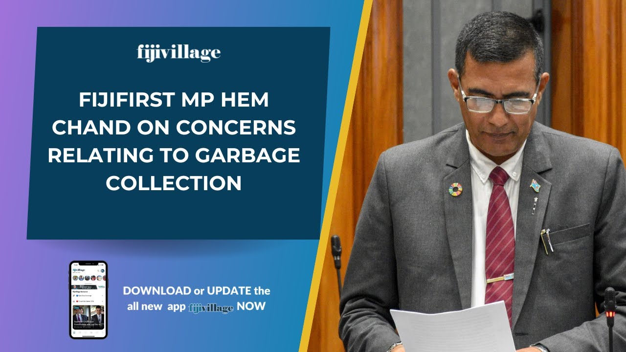 FijiFirst MPs Hem Chand and Lal also raised concerns relating to ...