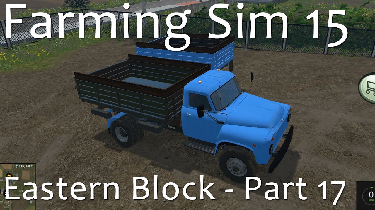 The Farming Simulator 15 Eastern Block Part 17 - YouTube