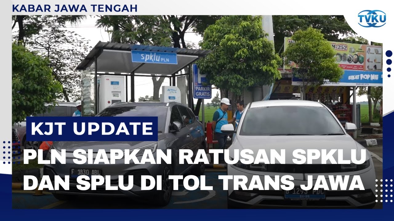 PLN Siapkan Spklu dan SPLU Sepanjang Tol Trans Jawa - YouTube