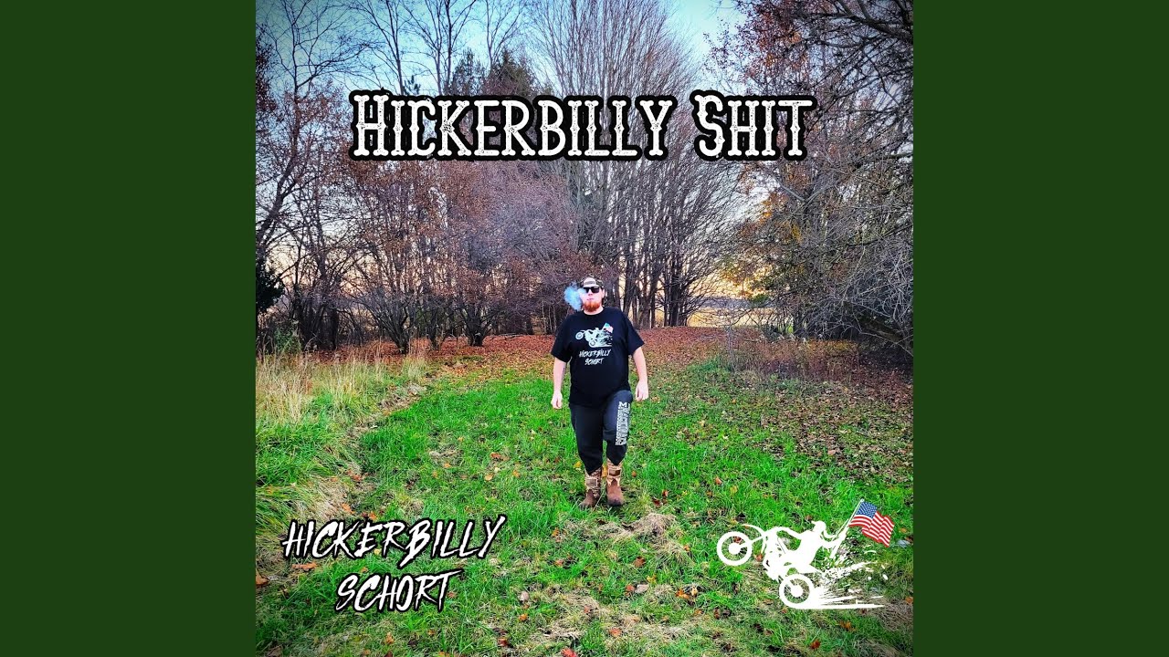 Hickerbilly Shit - YouTube