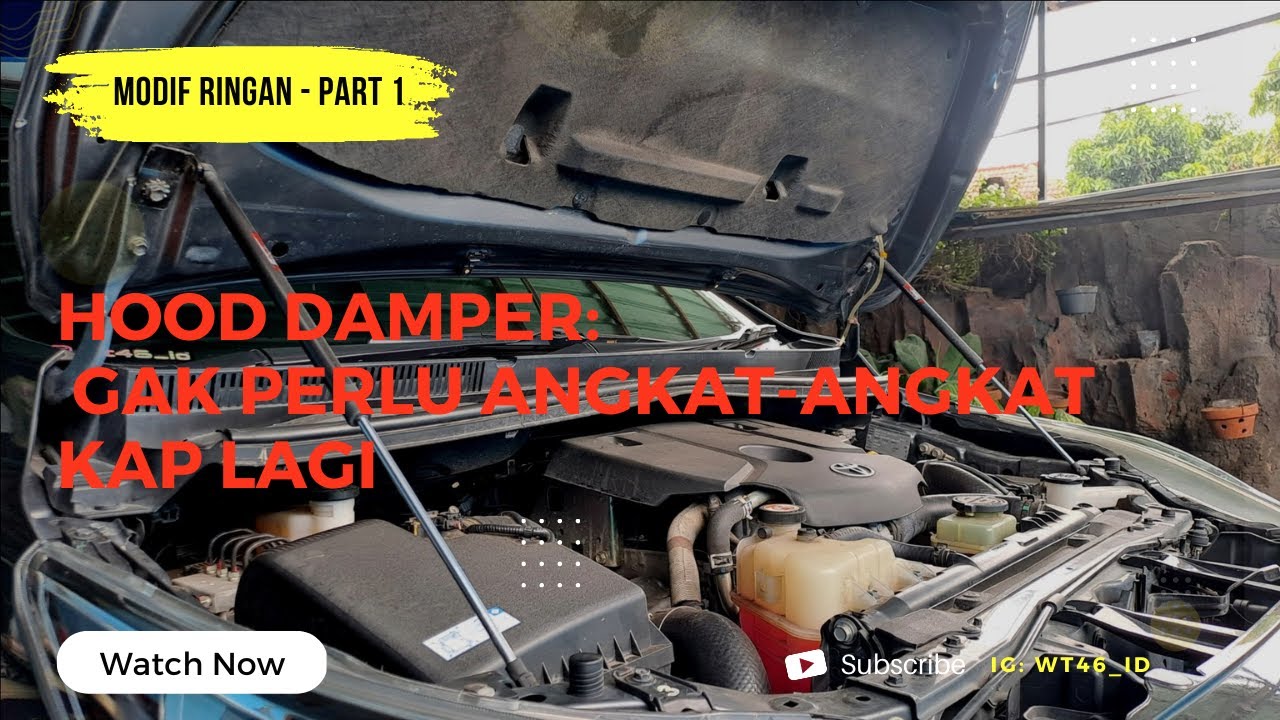Modif Ringan Part 1 | Hood Damper : GAK PERLU angkat-angkat kap mobil ...
