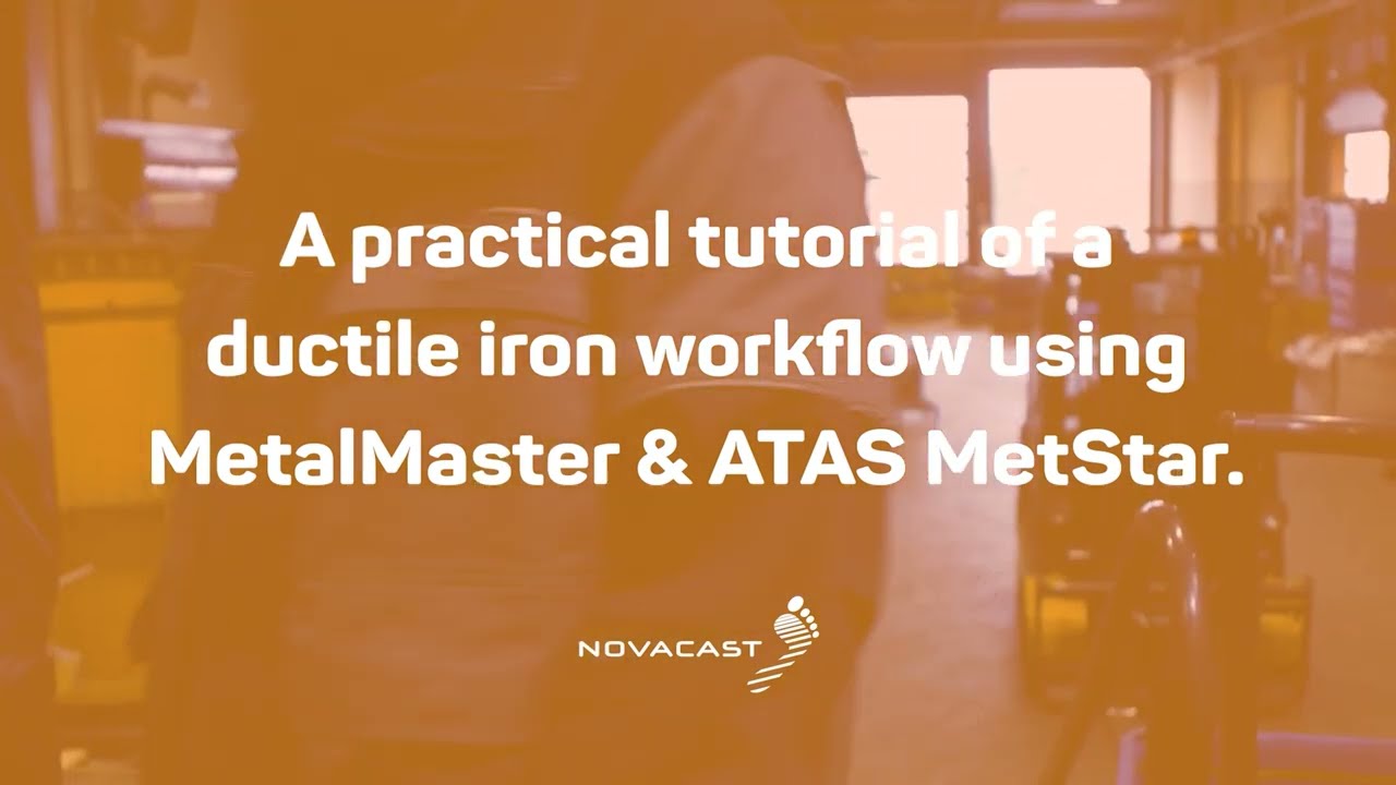 Practical tutorial of a ductile iron workflow using MetalMaster & ATAS ...
