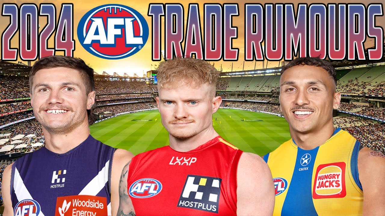 Way Too Early 2024 AFL Trade Rumours, Speculation, News & More! Part 8 ...