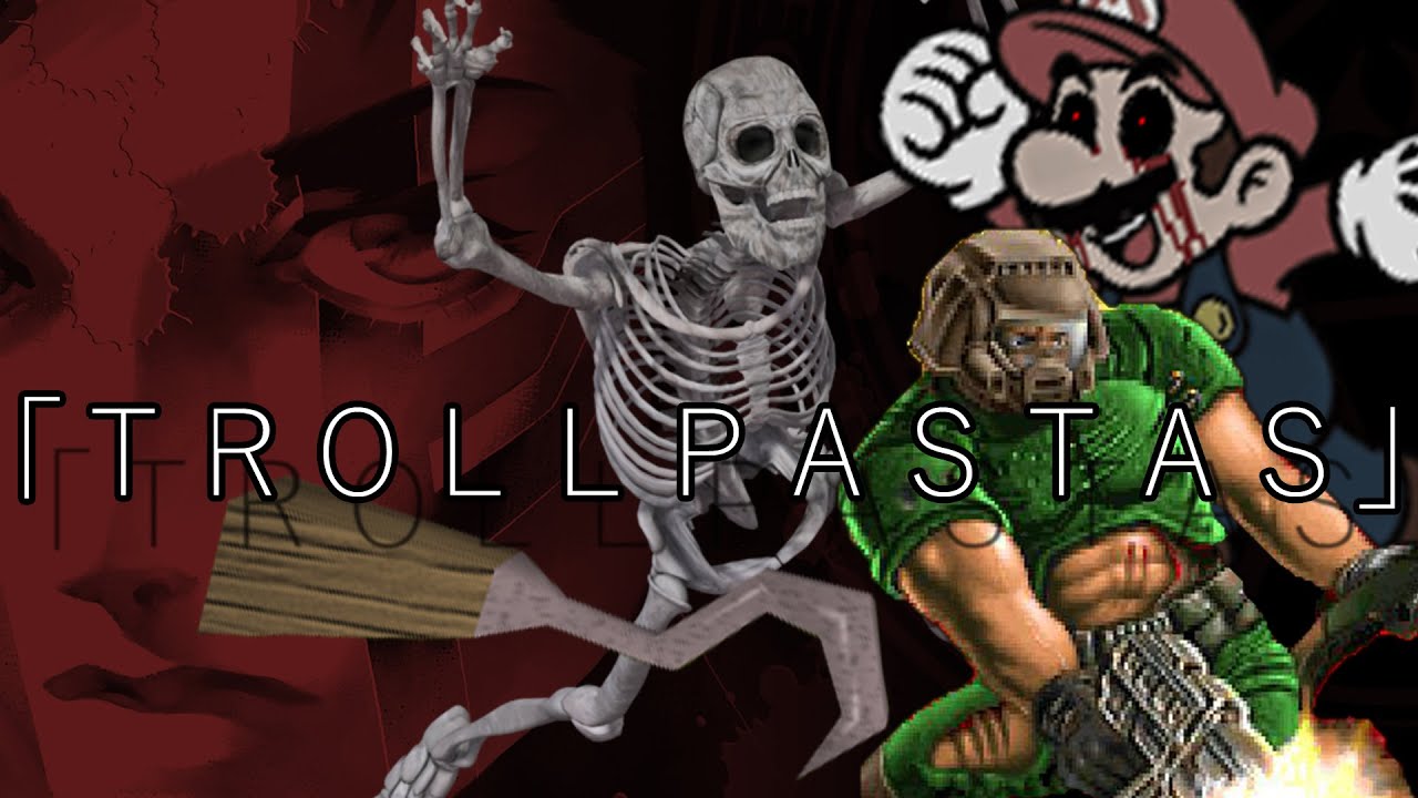 Trollpasta Compilation - YouTube
