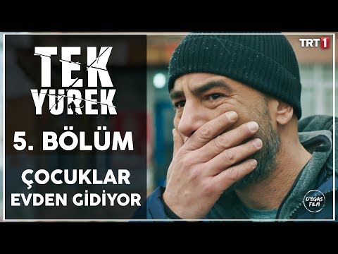 Tek Yürek 5. Bölüm - Çocuklar Evden Gidiyor