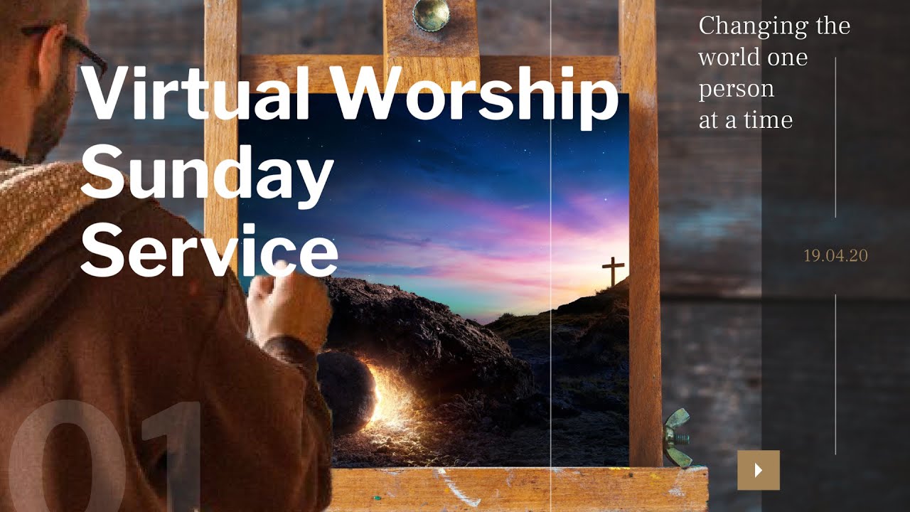 Virtual Worship Sunday Service 19 04 20 Youtube